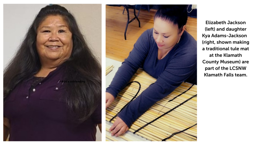 Family, Tribal ties make our LCSNW team stronger in Klamath Falls - LCSNW