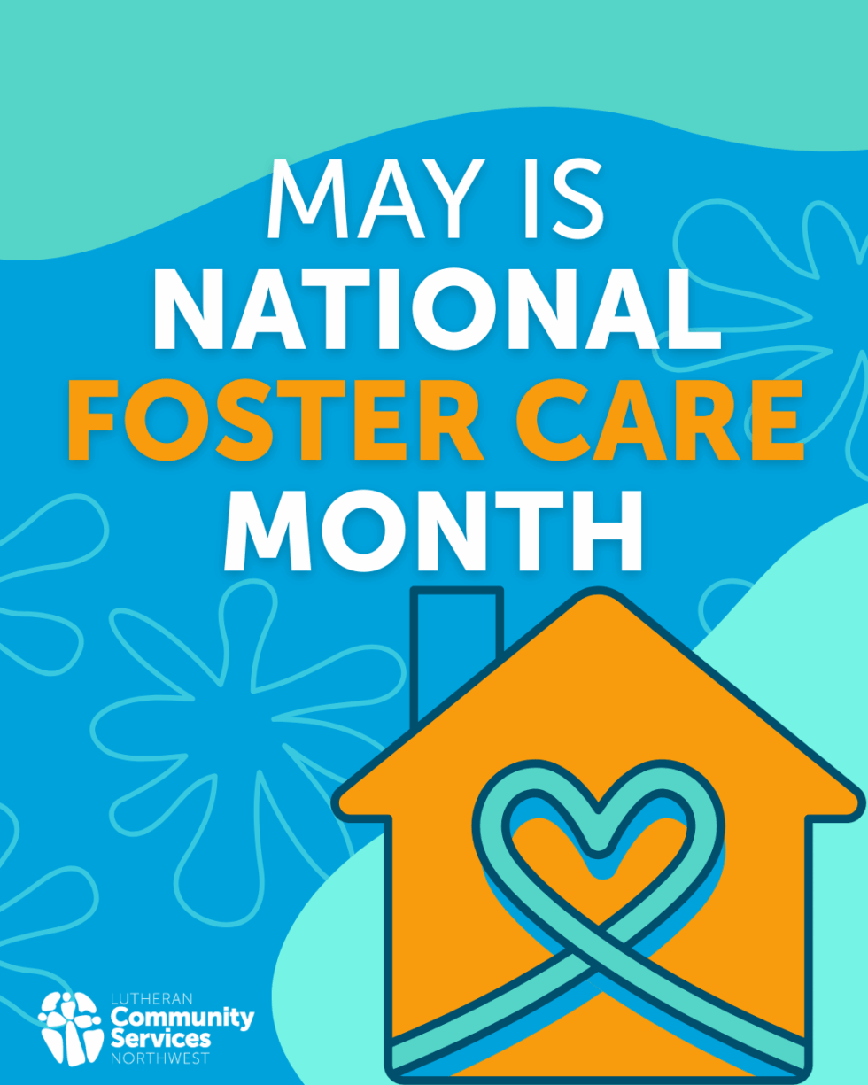 National Foster Care Month - LCSNW
